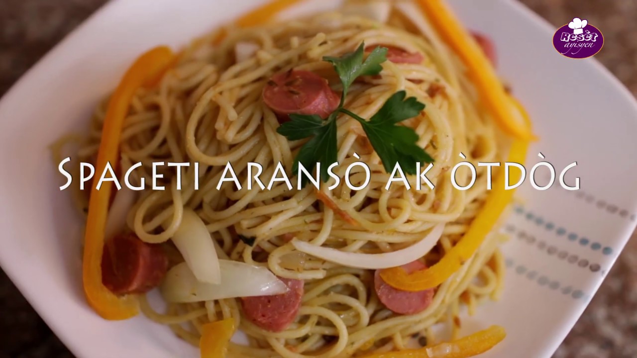 Spageti aransò ak òtdòg - Resèt ayisyen by #ChefGaspard - YouTube