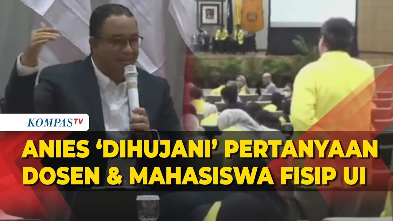 Full Momen Tanya Jawab Anies Dengan Mahasiswa Hingga Dosen Fisip Ui