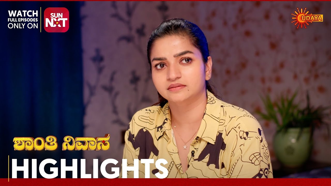 Shanthi Nivasa - Highlights | Full EP free on Sun NXT | 16 Sep 2025 ...