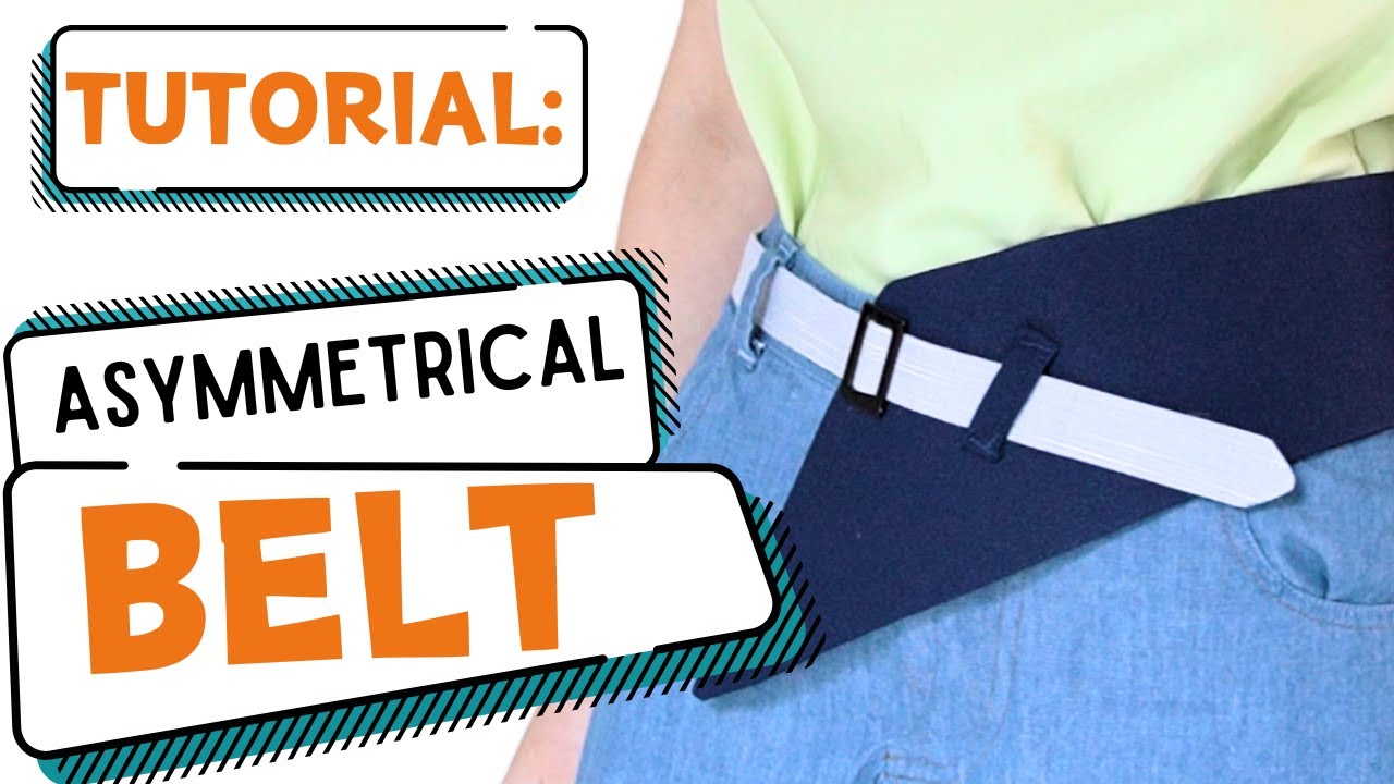 Tutorial: How to Make an Asymmetrical Belt - YouTube