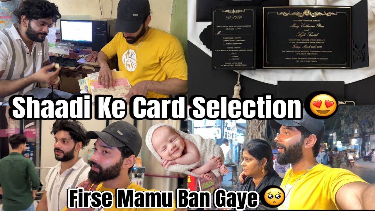 Shaadi Ka Invitation Card Selection Mein Mamu Ban Gaye 👶 | Fokats ...