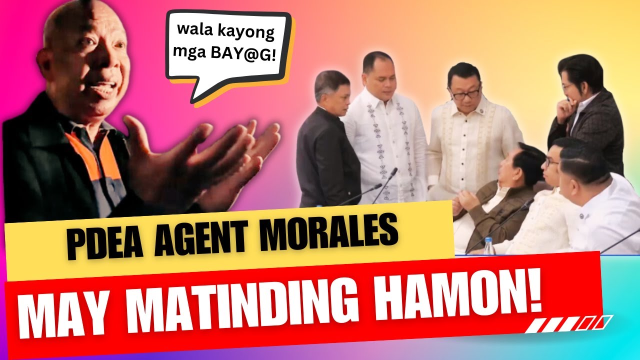 NAKAKAKILABOT NA HAMON NI PDEA AGENT MORALES | MAGKAKAALAMAN KUNG PARA ...