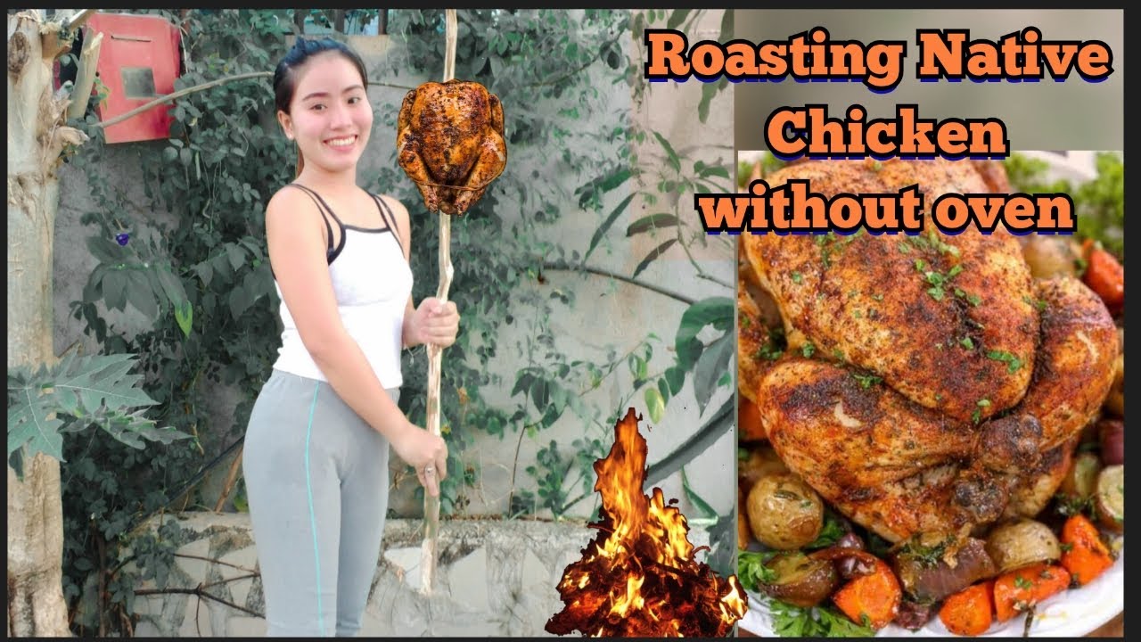 ROASTING NATIVE CHICKEN WITHOUT OVEN - YouTube