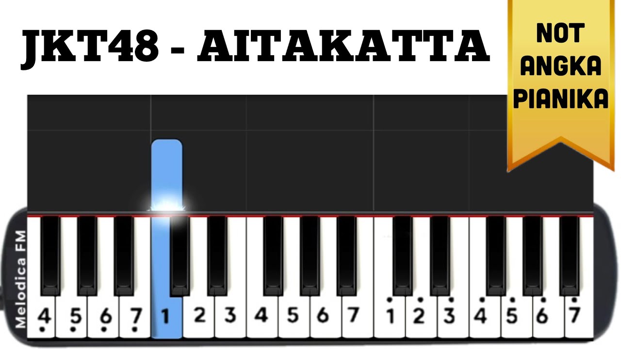 Aitakatta - JKT48 | Not Pianika dan Lirik - YouTube