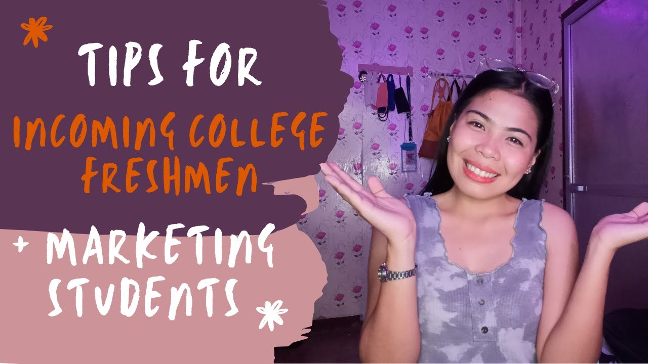 Tips for Incoming College Freshmen + to Marketing Students - YouTube