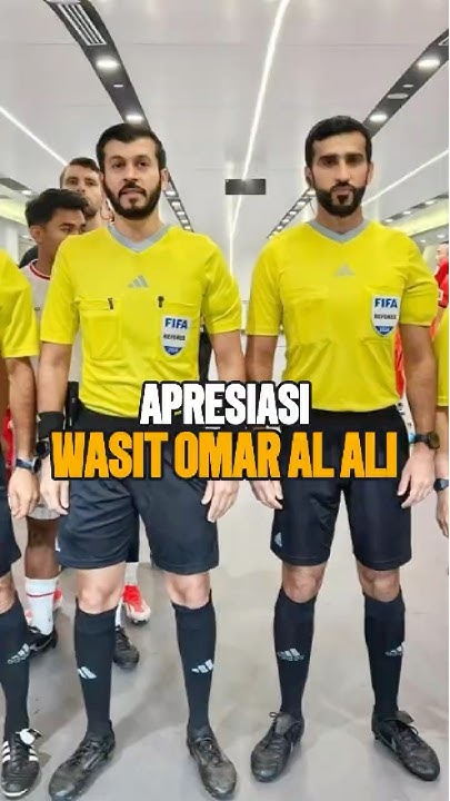 Meski Timnas Kalah, Wasit Omar al Ali Banyak Diapresiasi - YouTube