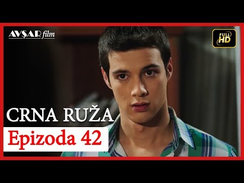 Crna Ruza - Epizoda 42