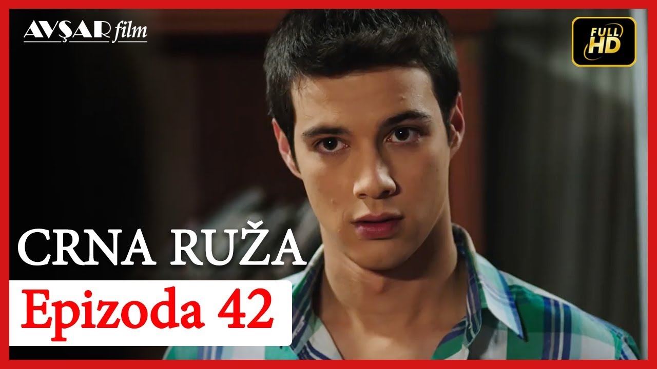 Crna Ruza - Epizoda 42 - YouTube