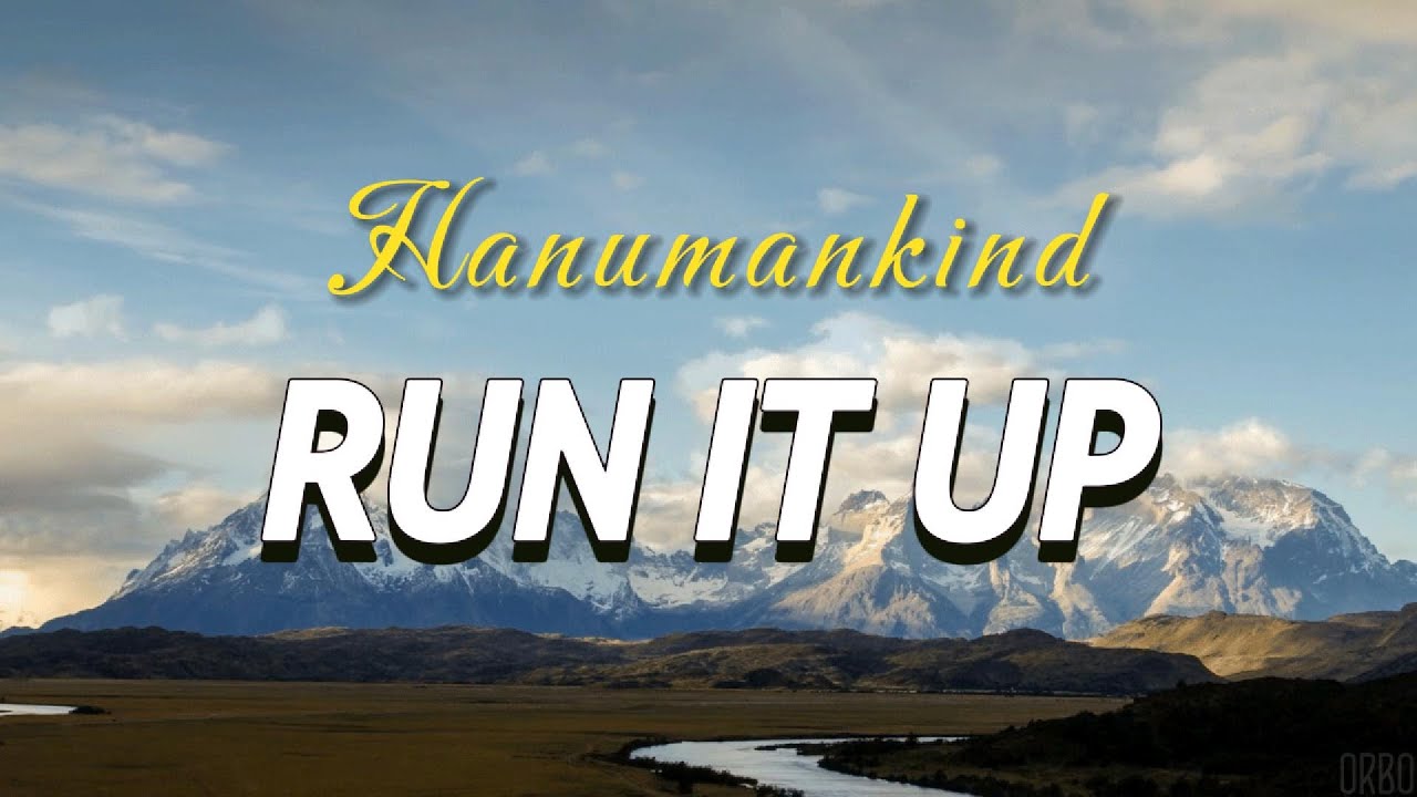 Hanumankind - Run It Up (lyrics) - YouTube