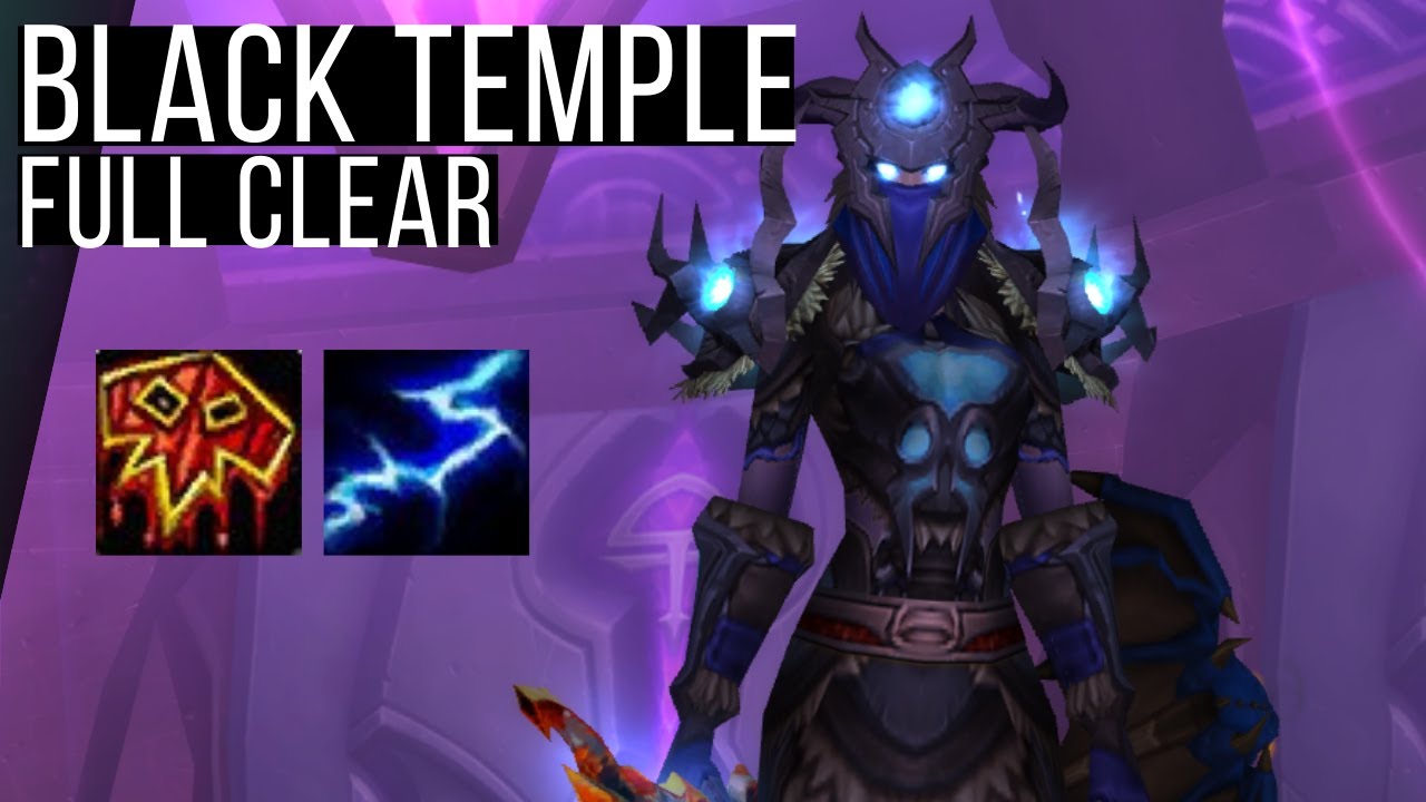 Black Temple || TBC T6 Elemental Shaman || #74 - YouTube