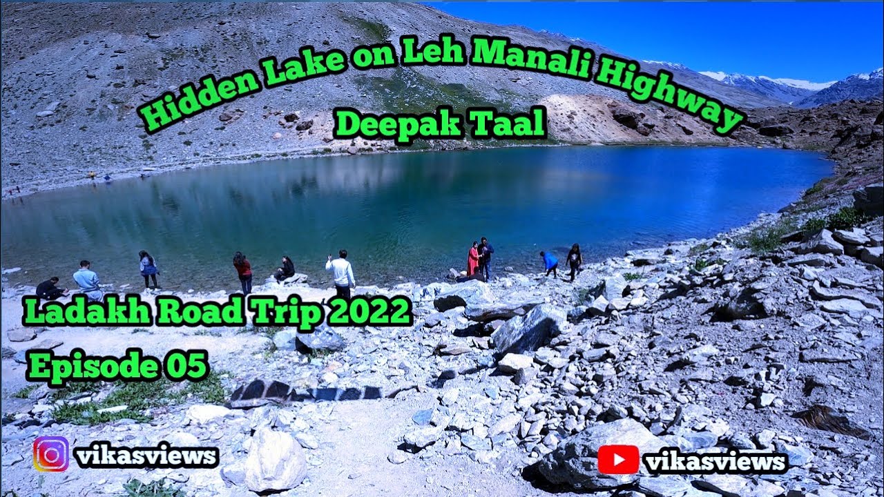 Ep.05 Ladakh Road trip 2022 / Jispa to Upshi / Deepak Taal / Delhi to ...