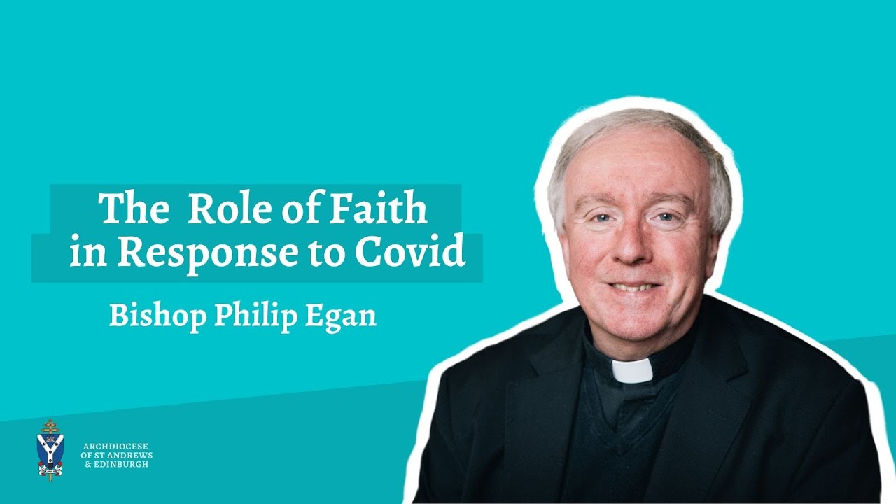 Faith in the Time of Covid - Bishop Philip Egan - YouTube