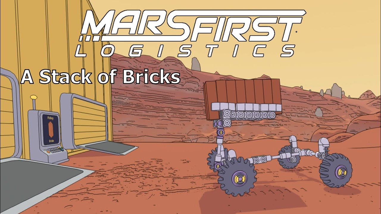Mars First Logistics: a Stack of Bricks - YouTube