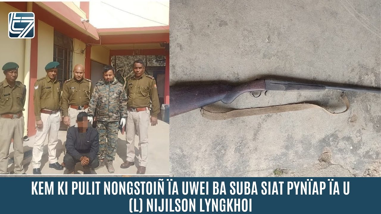 KEM KI PULIT NONGSTOIÑ ÏA UWEI BA SUBA SIAT PYNÏAP ÏA U (L) NIJILSON ...