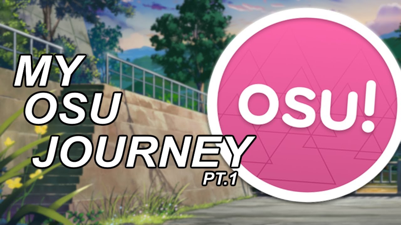 My Osu journey ep. 1 - YouTube