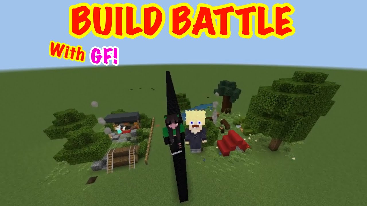 BUILD BATTLE WITH MY GIRLFRIEND! | Minecraft Build battle - YouTube