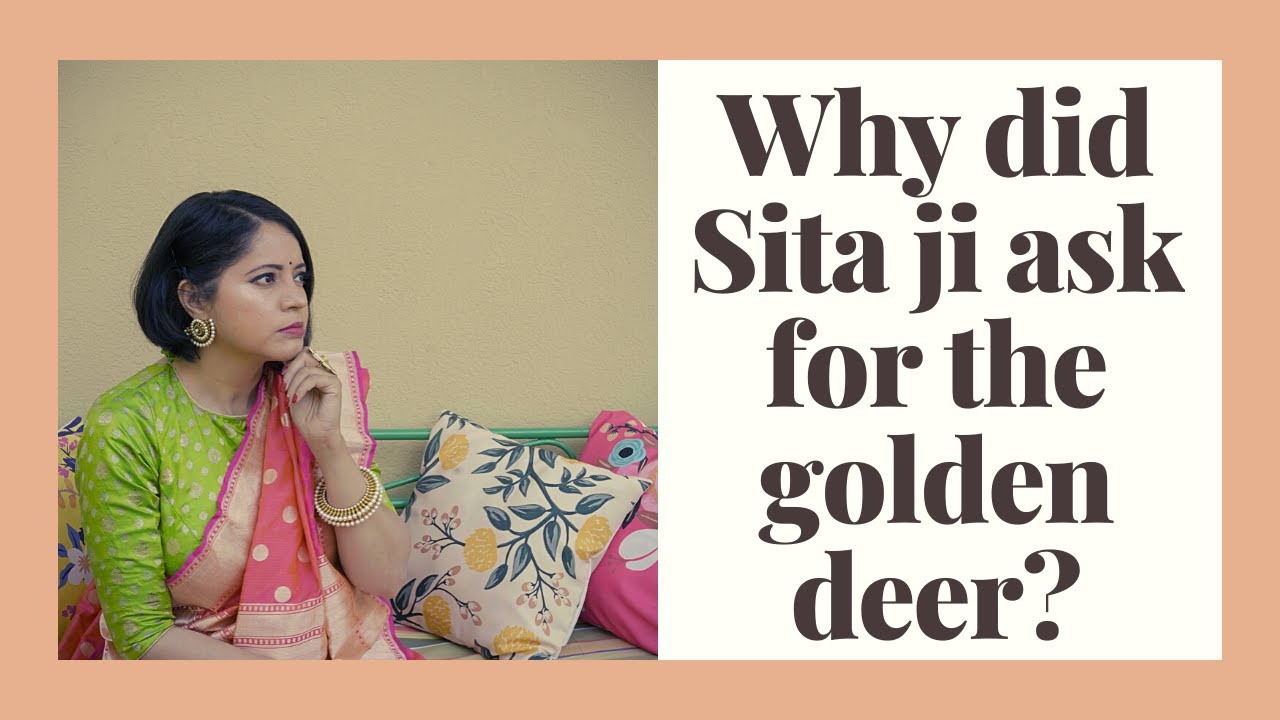 #ramayana Why did Sita ji ask for the golden deer? - YouTube