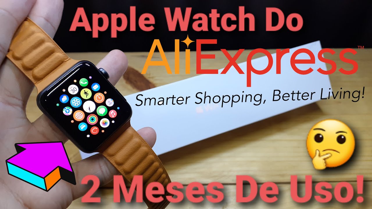 Apple Watch Do AliExpress. 2 Meses De Uso, SERA QUE AINDA VALE APENA ...