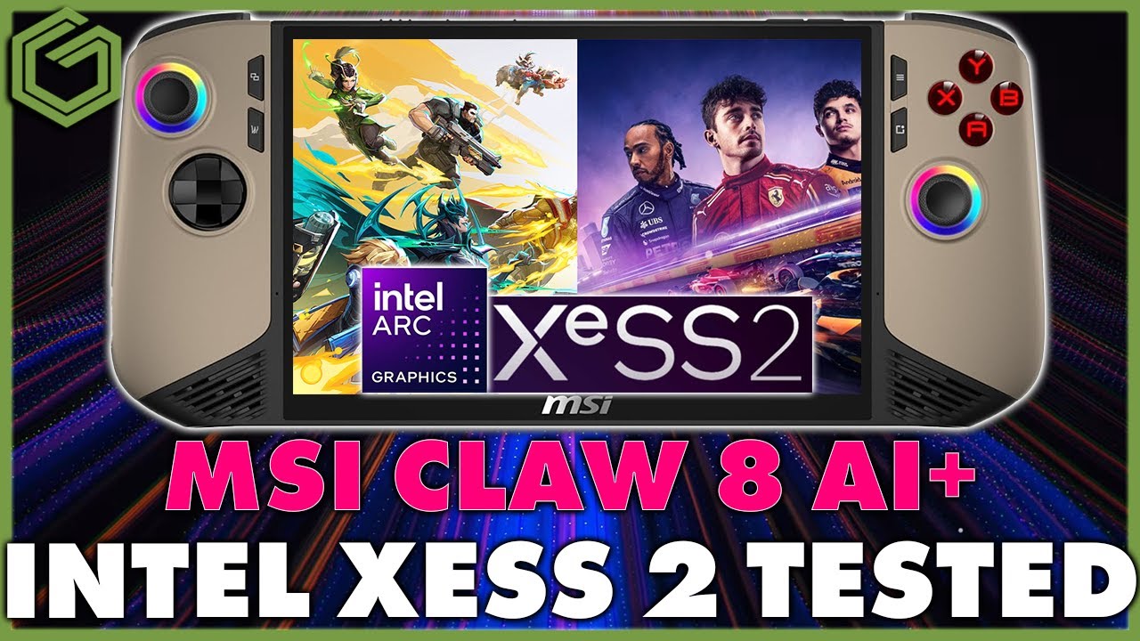 MSI Claw 8 AI+ | Testing Intel's New XESS 2 Frame Generation!! - YouTube