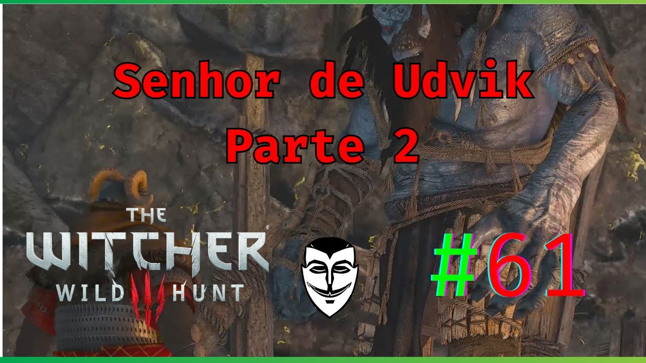 The Witcher 3 Gameplay pt br - EP 61 - O Senhor de Udvik - Parte 2 ...