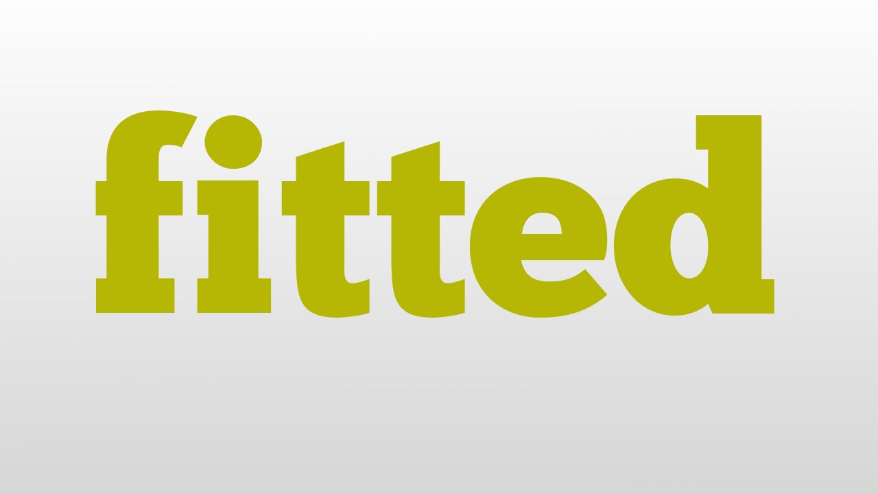 fitted meaning and pronunciation - YouTube
