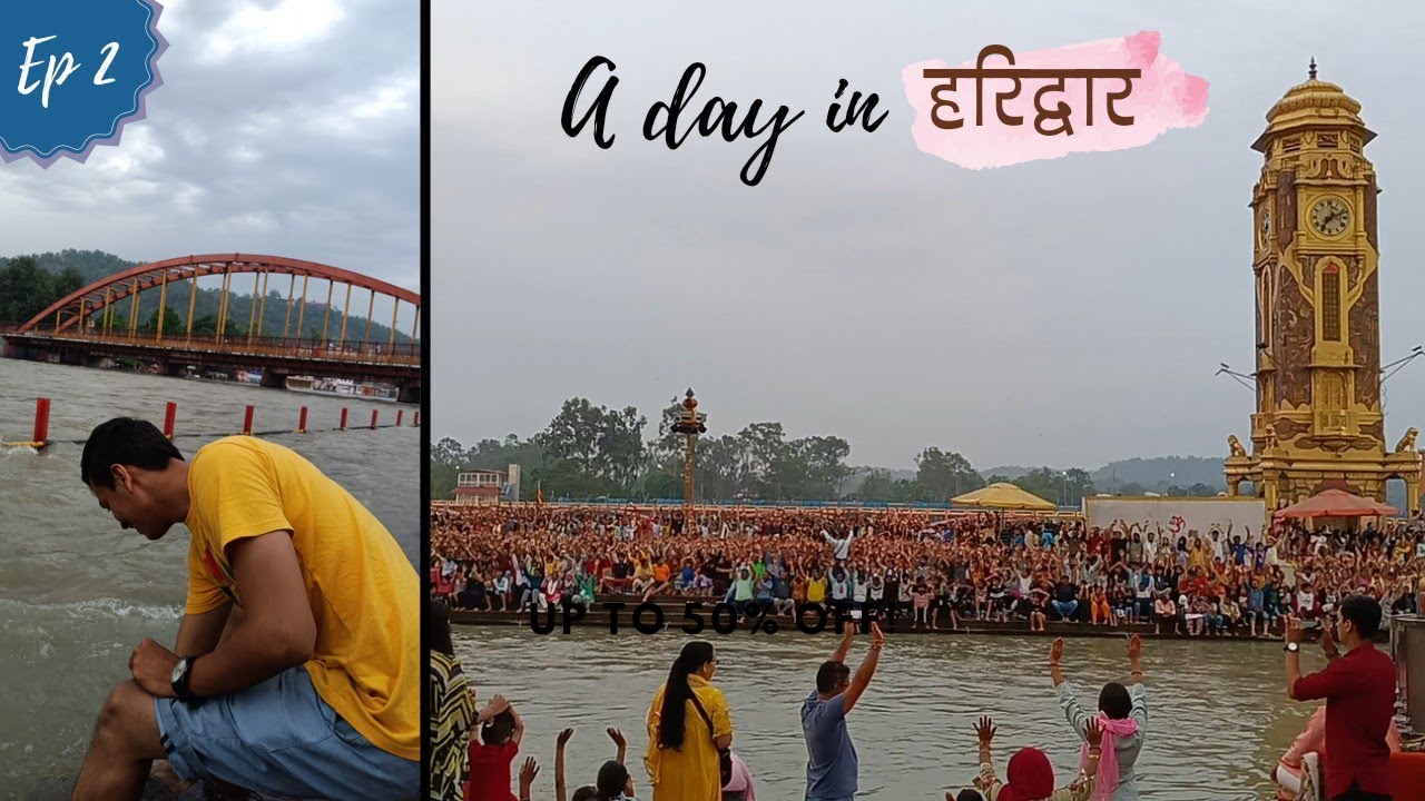 Unfold a Day of surprises in Haridwar at Har ki Pauri | EP 2 - YouTube