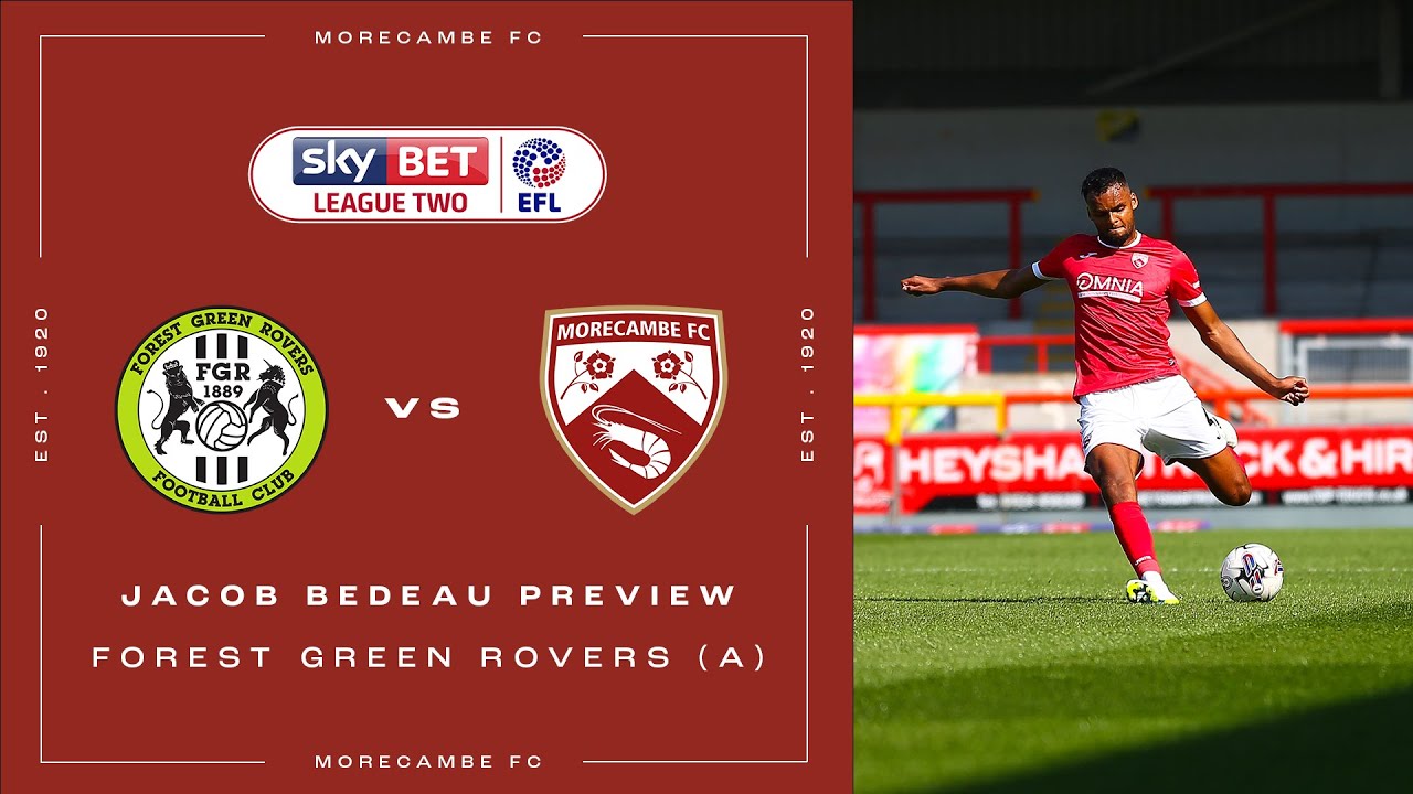 Jacob Bedeau Preview | Forest Green Rovers (A) - YouTube