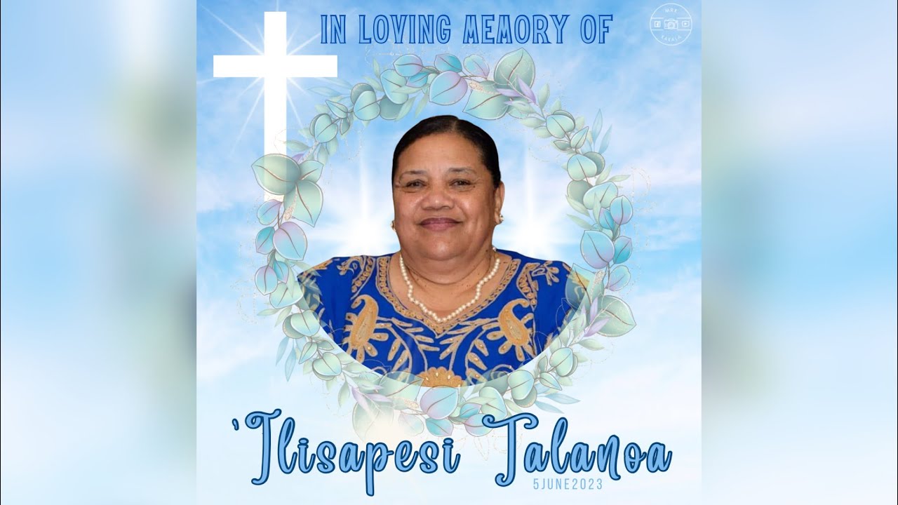 Funeral - Fakaha’ele ‘o ‘Ilisapesi Talanoa ki faletoli’a (falemate ...