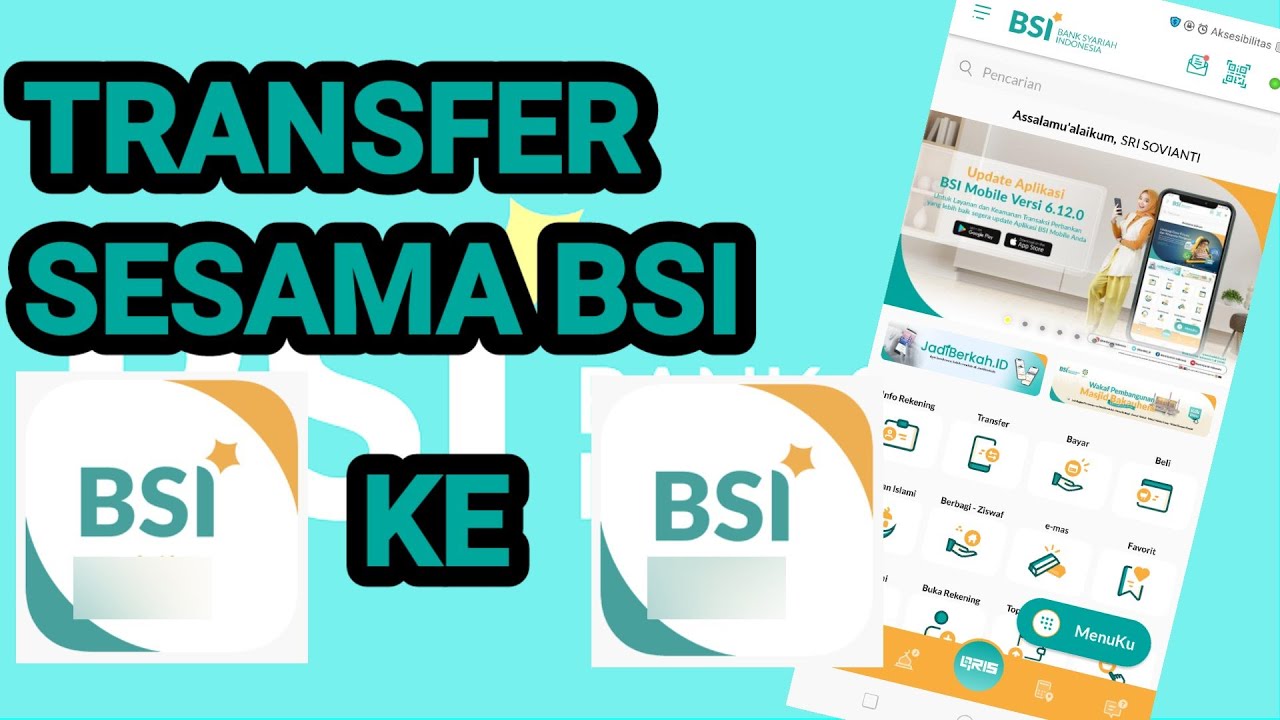 Transfer Uang dari BSI ke BSI. BSI Mobile Banking. Cara Transfer Uang ...