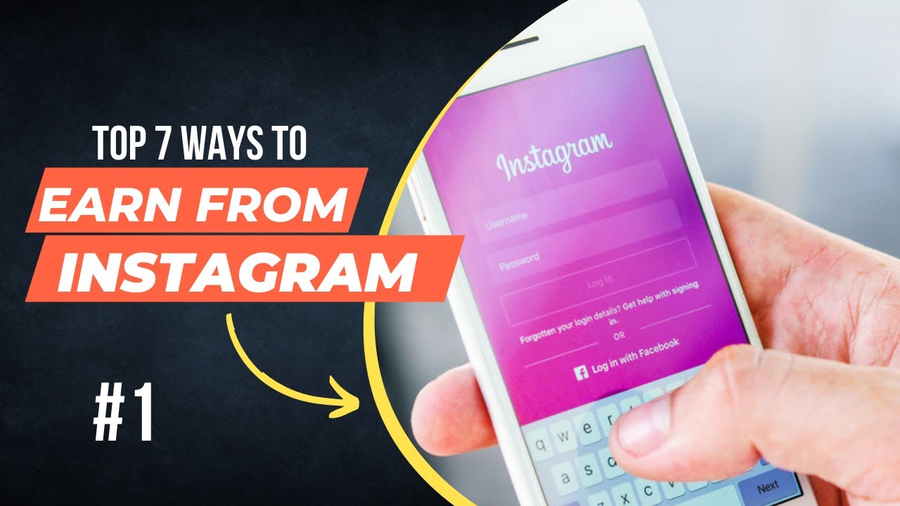 Top 7 Ways to Earn from Instagram | Boost Your Income | Part 1 ...