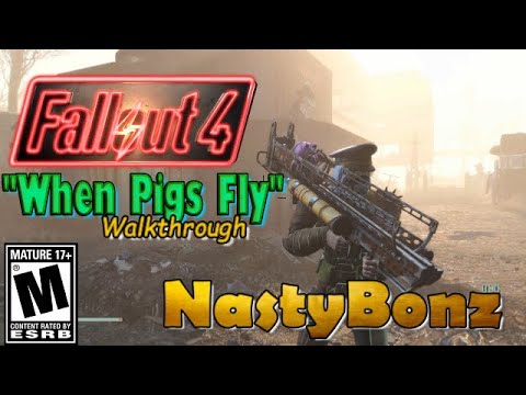 Fallout 4, "When Pigs Fly" Walkthrough - YouTube