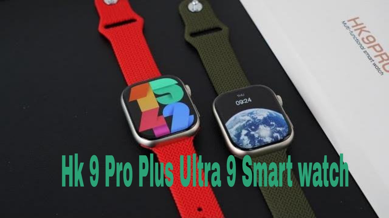 Hk 9 Pro Plus Ultra 9 Smart watch - YouTube