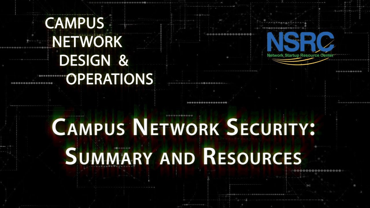Campus Network Security: Summary and Resources - YouTube