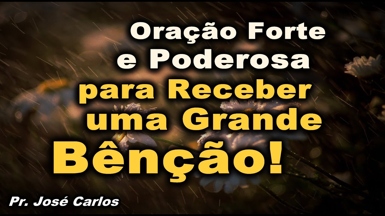 🔴 ORAÇÃO FORTE E PODEROSA PARA RECEBER UMA GRANDE BÊNÇÃO! - YouTube