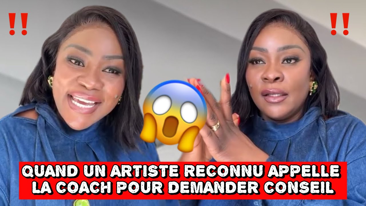 🚨😱 QUAND UN ARTISTE RECONNU APPELLE LA COACH POUR PRENDRE CONSEIL ...