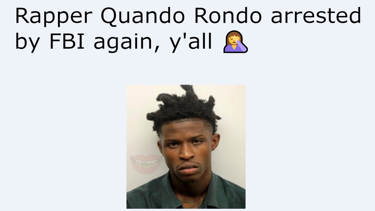 Rapper Quando Rondo arrested by FBI again, y'all 🤦 - YouTube