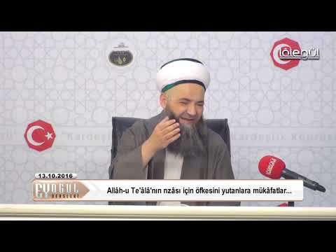 Kim Allah için Gazabını Öfkesini Yutarsa - Cübbeli Ahmet Hoca