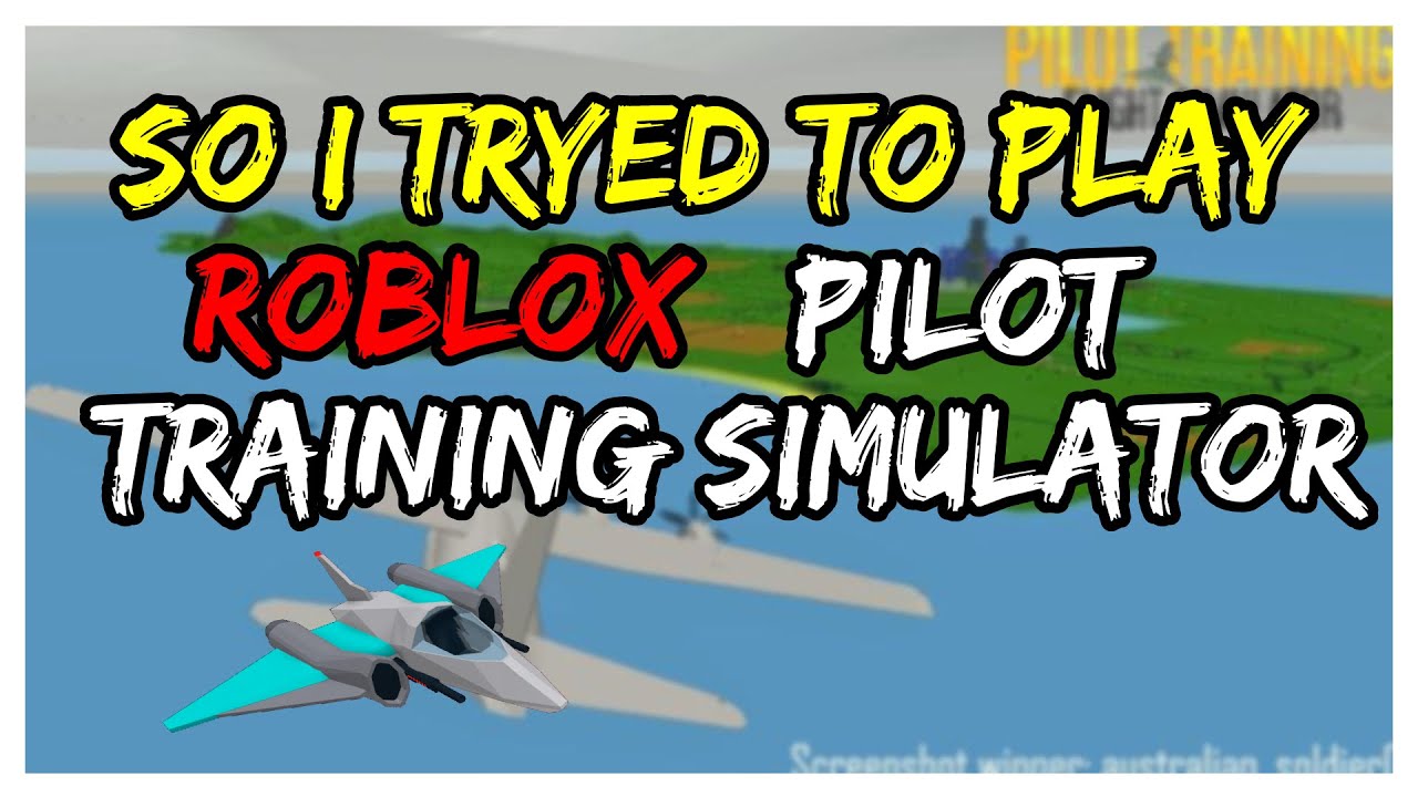 So I Tryed to play ROBLOX Pilot Simulator!! (Roblox) - YouTube