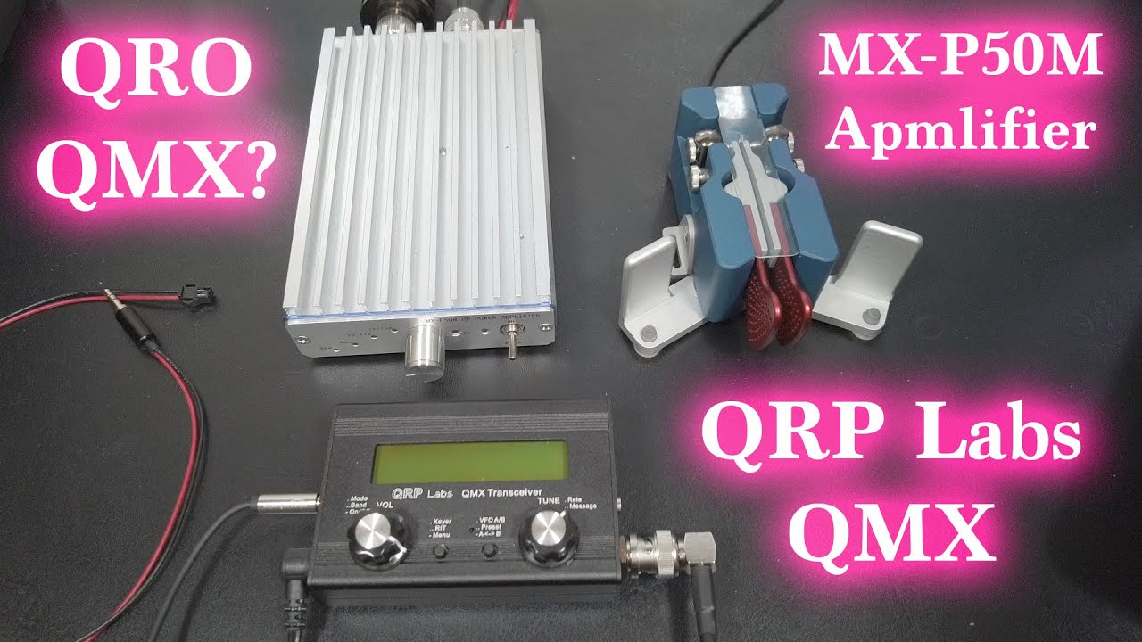 QRO QMX: Using the MX-P50M with the QRP Labs QMX - YouTube