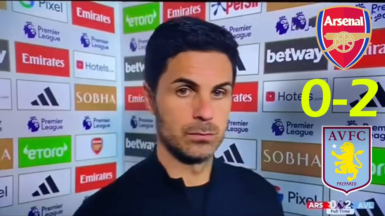 Arsenal 0-2 Aston Villa I Mikel Arteta I Post Match Interview ...