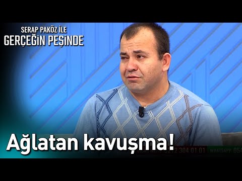 Ağlatan Kavuşma! - Gerçeğin Peşinde