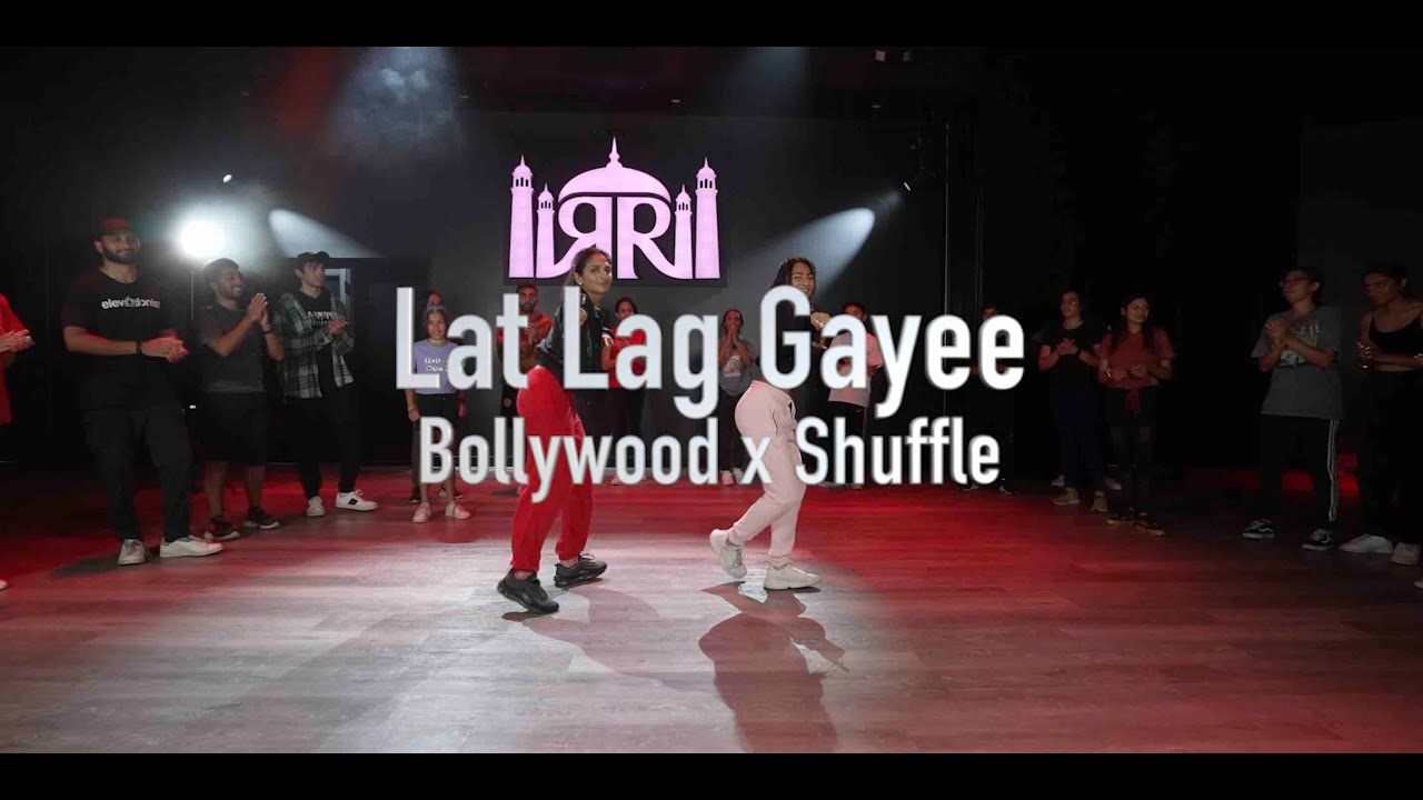 Lat Lag Gayee | Bollywood x Shuffle Dance | Los Angeles I DesiFuze ...