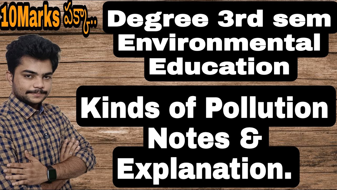 kinds of pollution notes | degree 3rd sem environmental education ...
