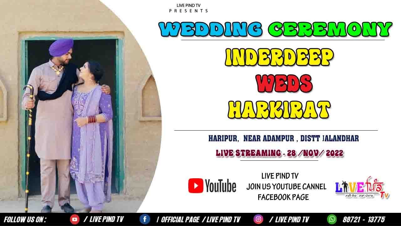🔴LIVE WEDDING CEREMONY 🔴 INDERDEEP WEDS HARKIRAT 🔴 HARIPUR NEAR ADAMPUR JALANDHAR ( SB ...