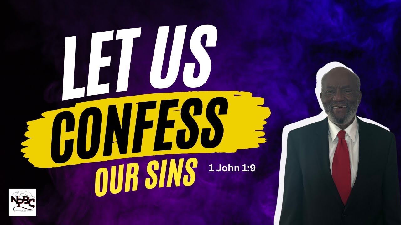Let Us Confess Our Sins - 1 John 1:9 - YouTube