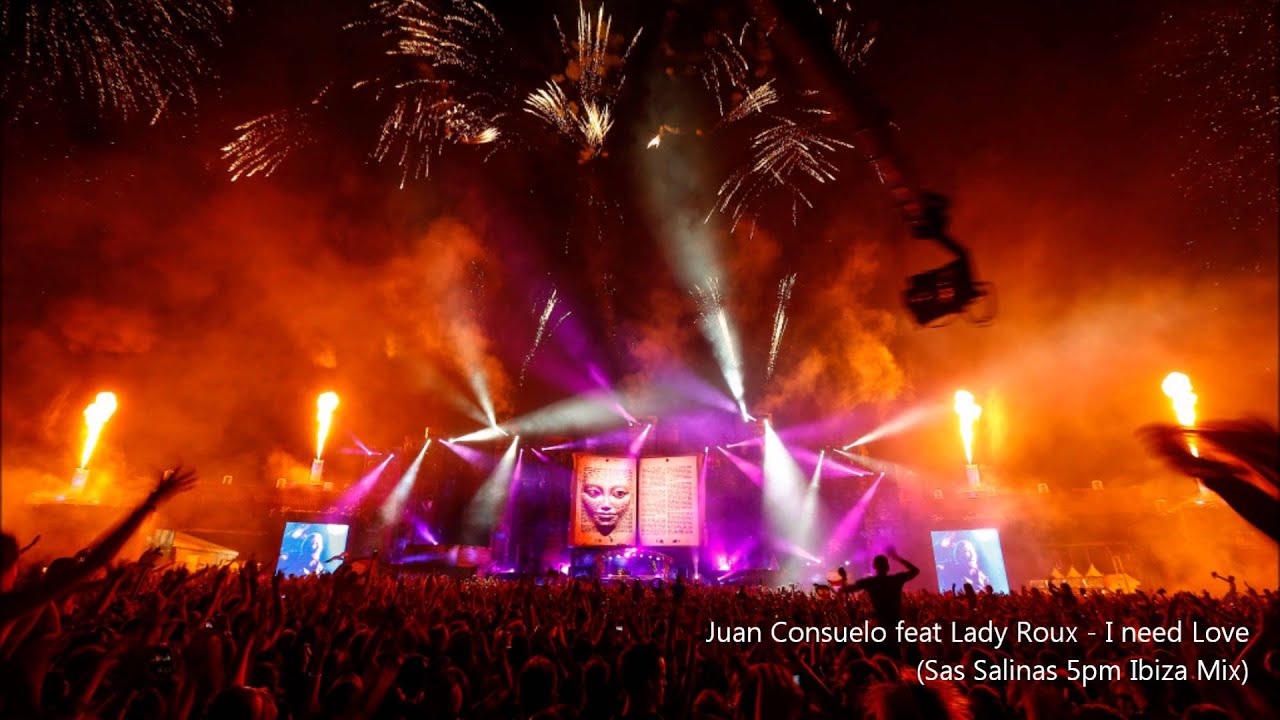 Juan Consuelo feat Lady Roux - I need Love (Sas Salinas 5pm ibiza Mix ...