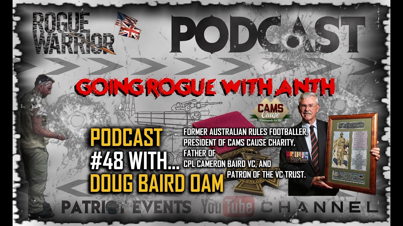Doug Baird OAM, Podcast No48, Rogue Warrior "Going Rogue With Anth ...