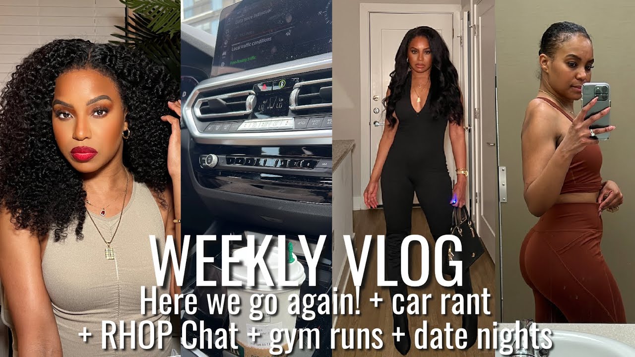 weekly vlog | here we go again! + car rant + rhop + more gym runs ...