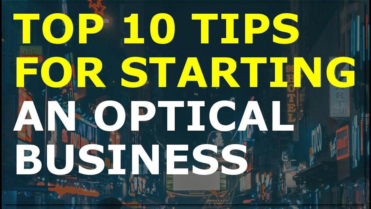 How to Start an Optical Business | Free Optical Business Plan Template ...