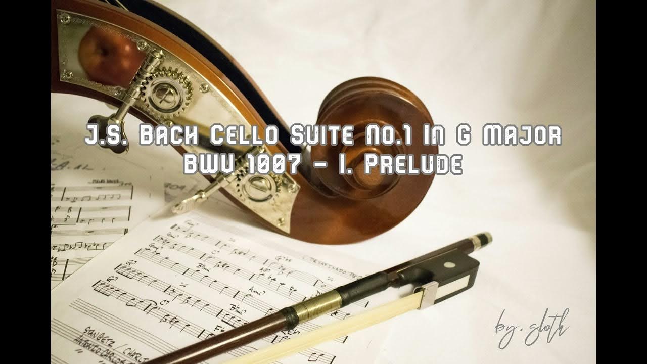 J.S.Bach Cello Suite No. 1, G Major, Prelude (바흐 무반주 첼로모음곡 1번 전주곡 ...
